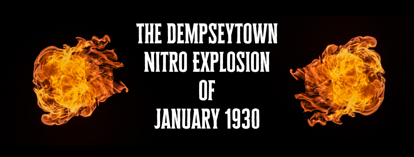 The Dempseytown Nitro Explosion of January 1930 – NWPA Stories